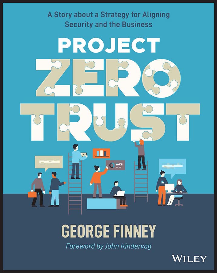 Amazon.com: Project Zero Trust: A Story about a Strategy for Aligning ...