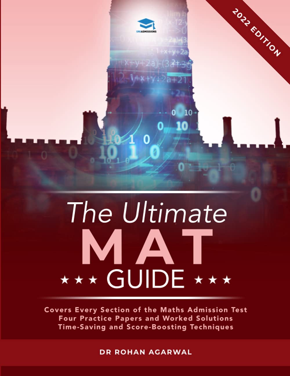 The Ultimate MAT Guide: Maths Admissions Test Guide. Updated with the ...