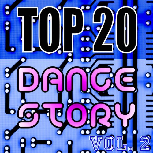 Play Top 20 Dance Story, Vol. 2 by VARIOUS ARTISTS on Amazon Music