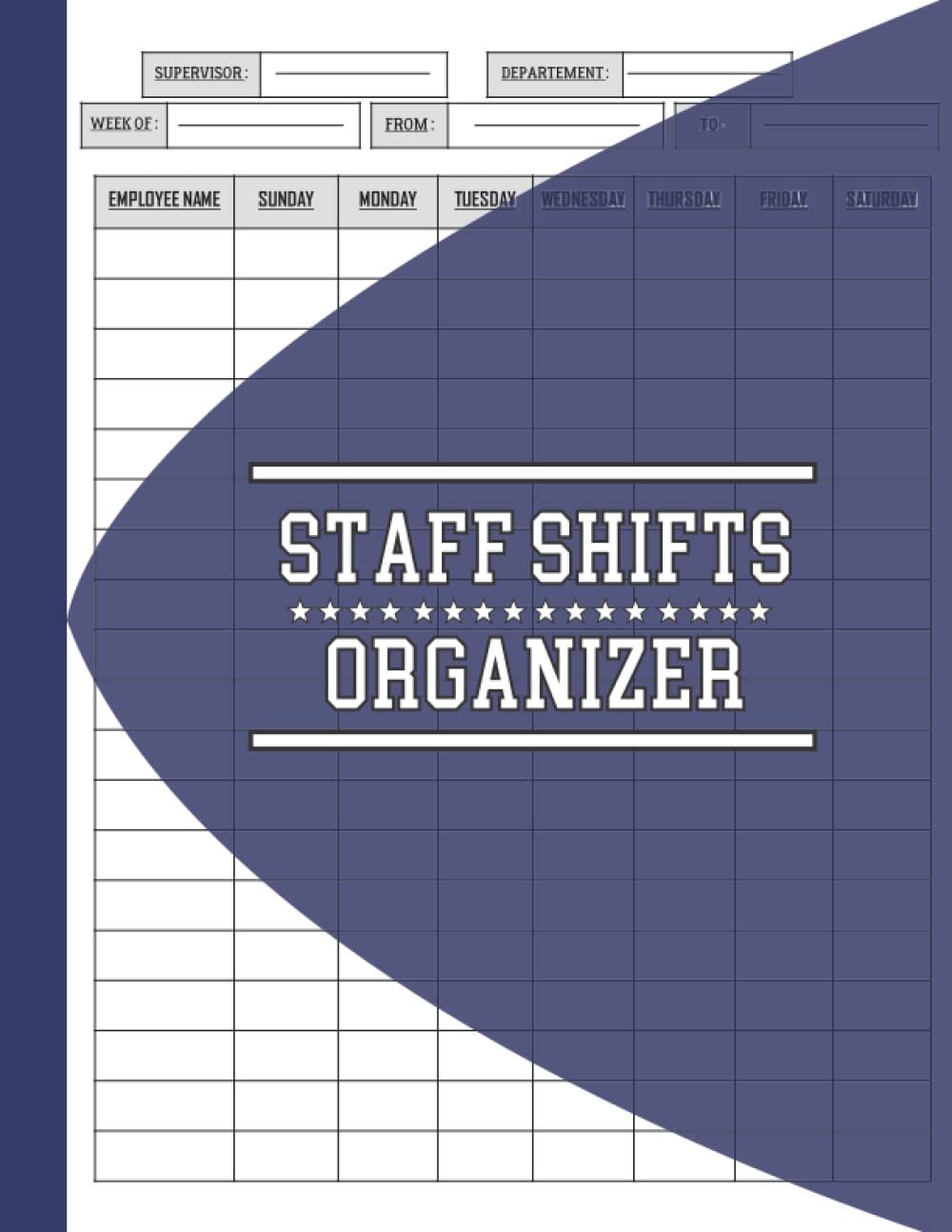 Buy Staff Shifts Organizer: Employee Attendance Organizer | Daily ...