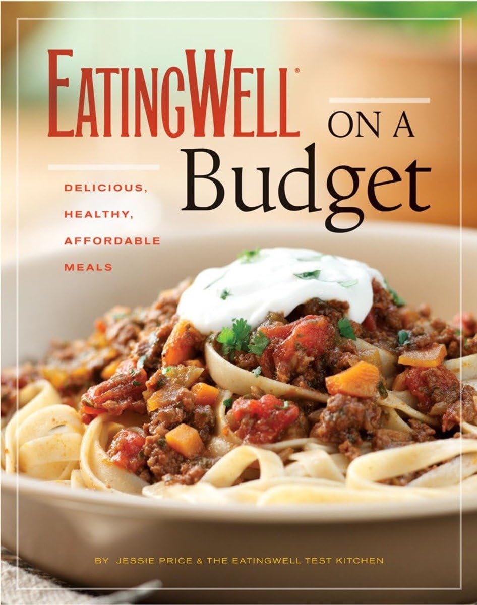 on a Budget (EatingWell): Price, Jessie, The Editors of EatingWell ...