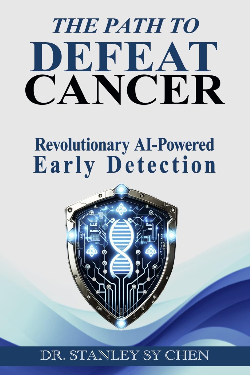 Amazon.com: The Path To Defeat Cancer: Revolutionary AI-Powered Early ...