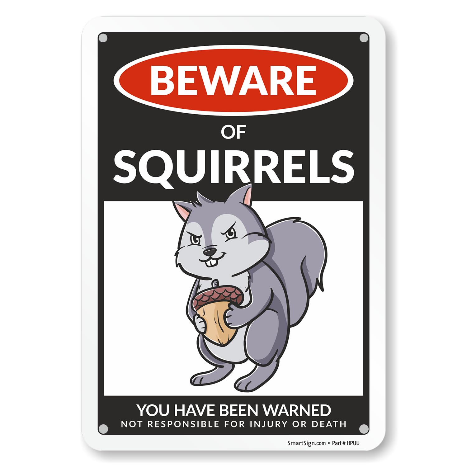 Amazon.com: SmartSign Funny Beware Of Squirrels Warning Sign - 10"x7 ...