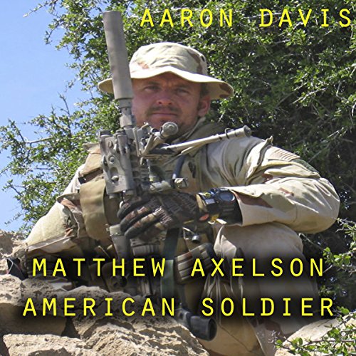 Amazon.com: Matthew Axelson: American Soldier (Audible Audio Edition ...