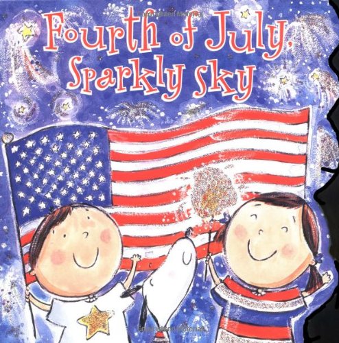 Fourth of July, Sparkly Sky (Sparkle 'n' Twinkle Books) : Holub, Joan, Haley, Amanda: Amazon.es ...