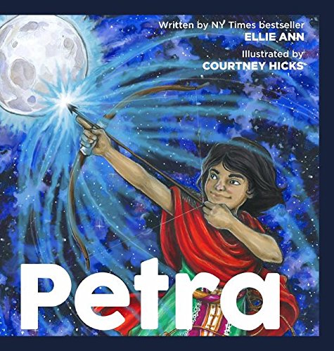 Petra: Ellie Ann, Courtney Hicks: 9781941994245: Amazon.com: Books