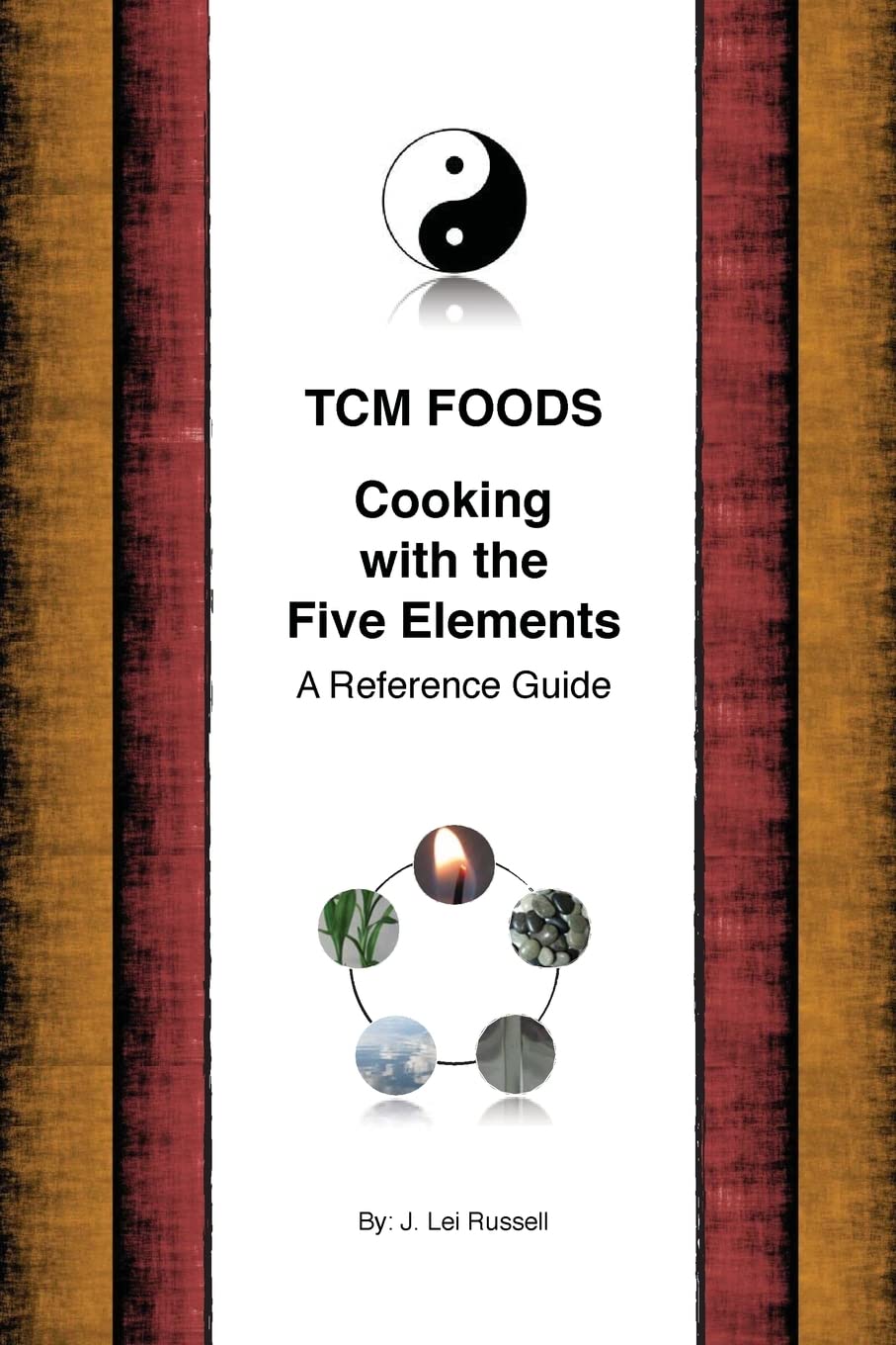 TCM Foods, Cooking With The Five Elements: A Reference Guide: Russell ...