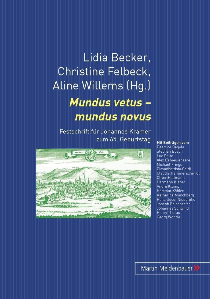 Amazon | Mundus Vetus - Mundus Novus: Festschrift Fuer Johannes Kramer ...