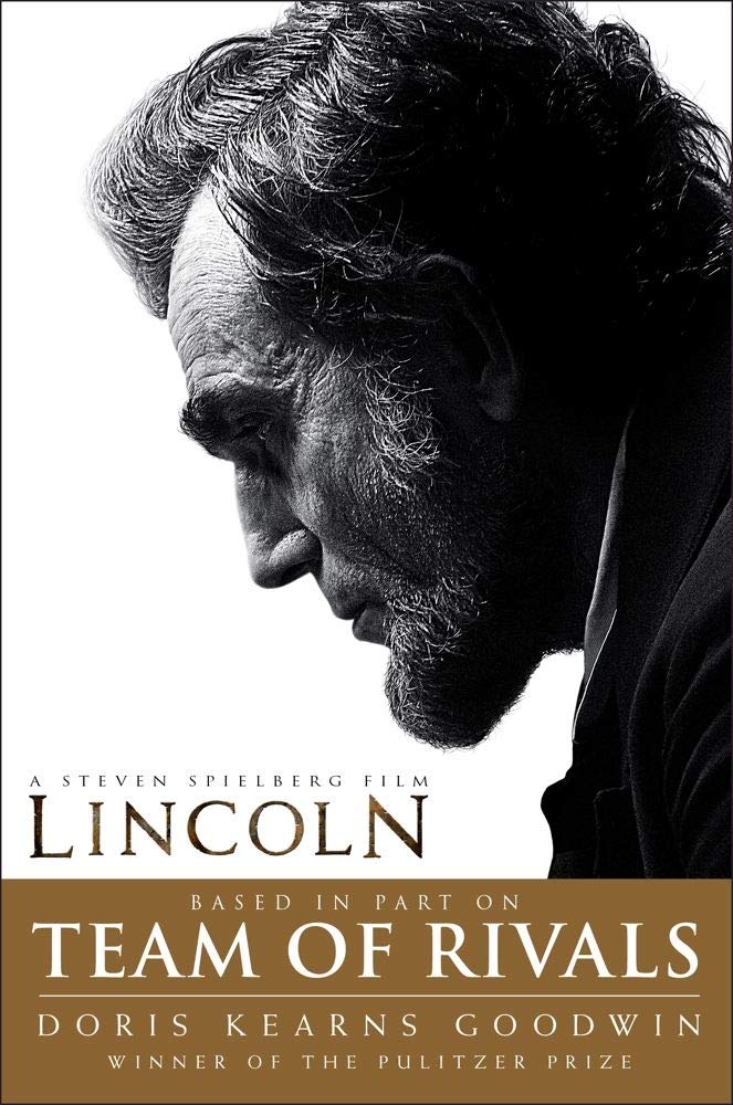 Team of Rivals: The Political Genius of Abraham Lincoln: Goodwin, Doris ...