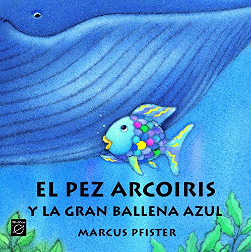 Amazon.com: El Pez Arcoiris y la gran ballena azul: 9788448821951 ...