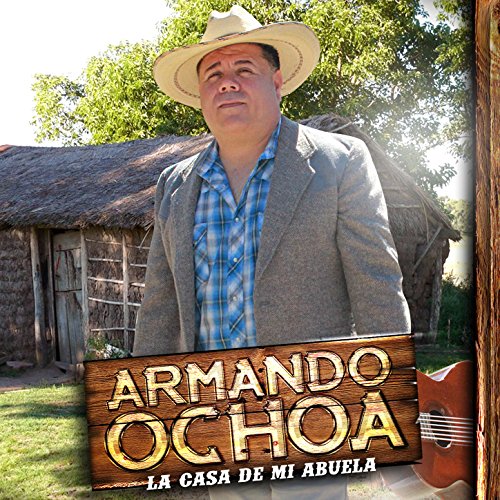 Amazon.com: La Casa de Mi Abuela : Armando Ochoa: Digital Music