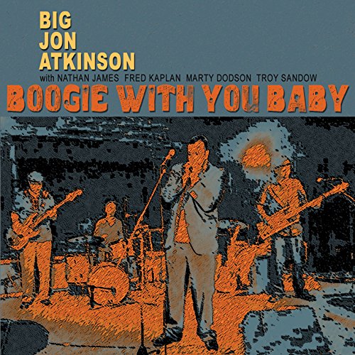 Amazon.com: Boogie with You Baby : Big Jon Atkinson: Digital Music