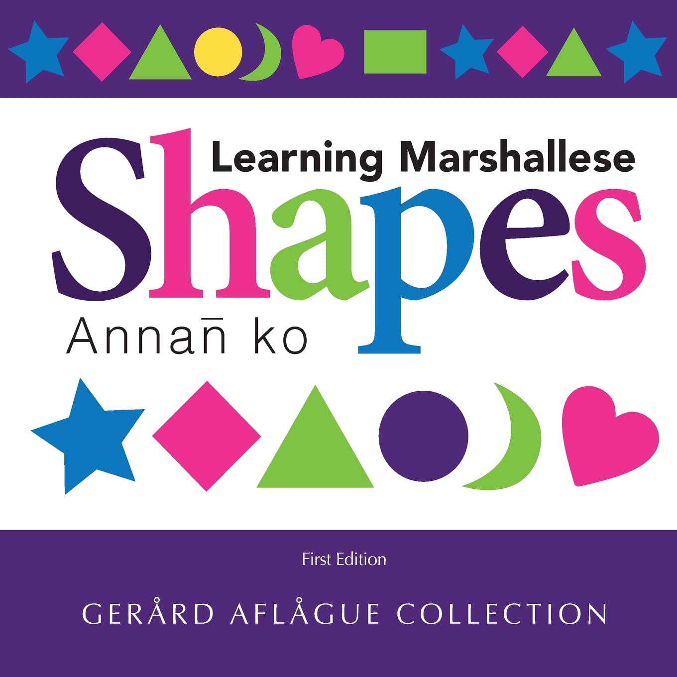 Learning Marshallese Shapes: Annan ko: Aflague, Gerard: 9781720696636 ...
