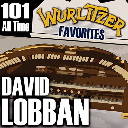 Amazon.com: 101 All Time Wurlitzer Favourites : David Lobban: Digital Music