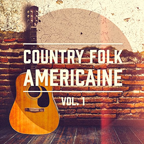 Amazon.com: Country Folk américaine, Vol. 1 (Une sélection du meilleur ...