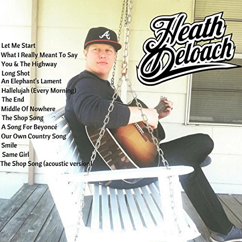 Amazon.com: Heath Deloach : Heath Deloach: Digital Music