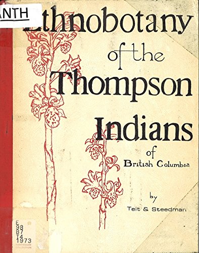 Ethnobotany of the Thompson Indians of British Columbia: James ...