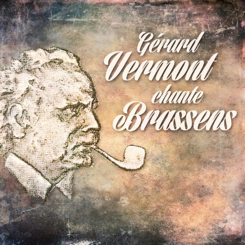 Amazon MusicでGérard VermontのGérard Vermont chante Brassensを再生する