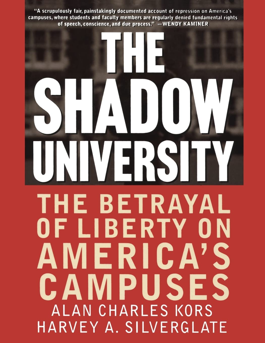 The Shadow University: The Betrayal Of Liberty On America's Campuses ...