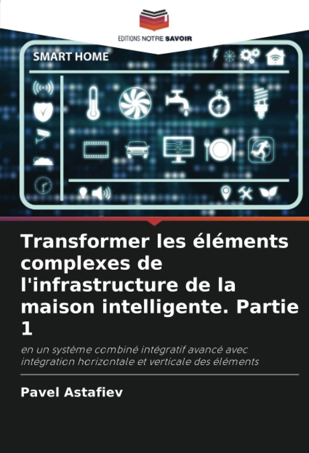 Transformer les éléments complexes de l'infrastructure de la maison ...