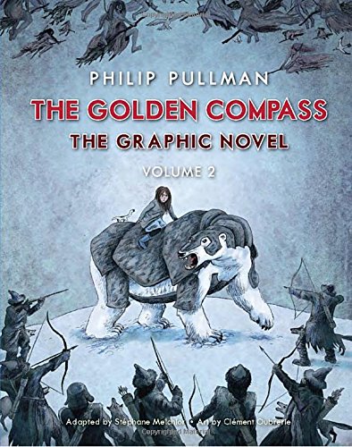 The Golden Compass Graphic Novel, Volume 2: Pullman, Philip ...