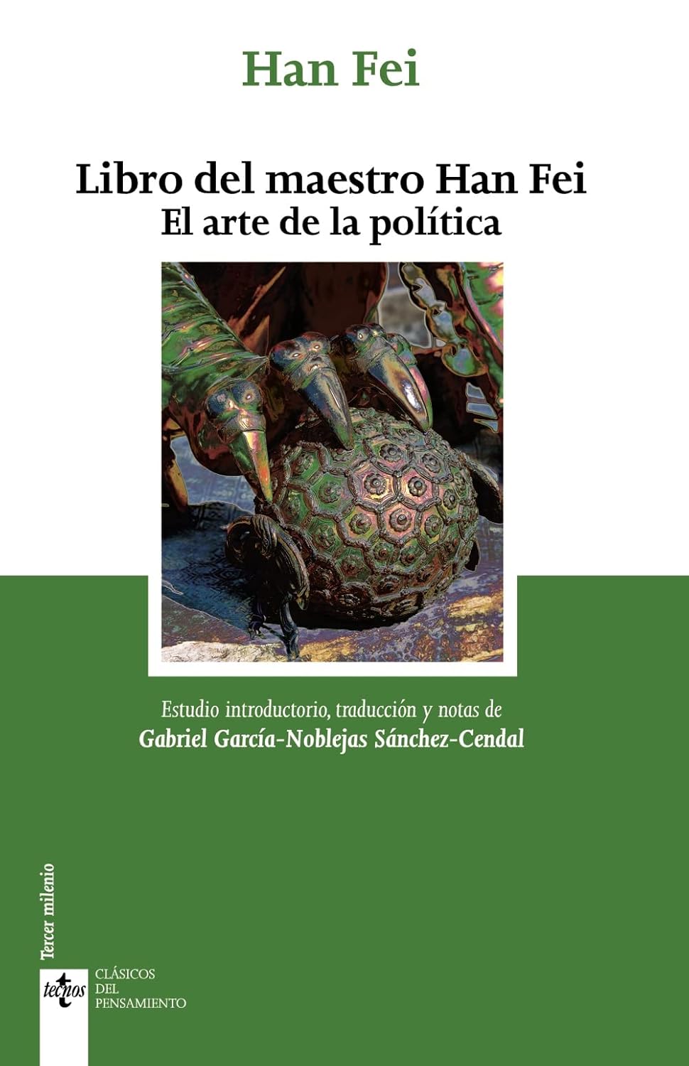 Libro del maestro Han Fei: El arte de la política: Han Fei, García-Noblejas, Gabriel ...
