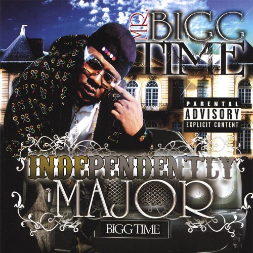 Play Independently Major by Mr. Bigg Time on Amazon Music