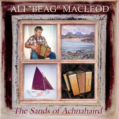 Play The Sands of Achnahaird by Ali "Beag" Macleod on Amazon Music