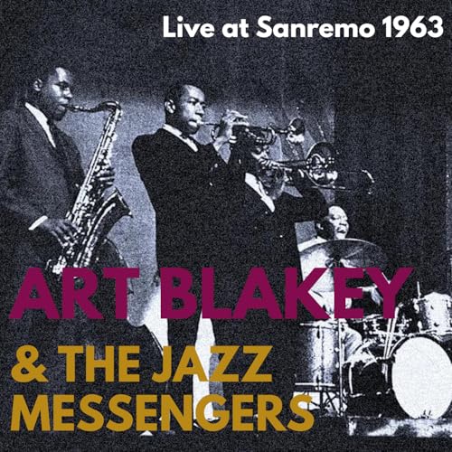Amazon Music Unlimited - アート・ブレイキー＆ザ・ジャズ・メッセンジャーズ 『Art Blakey & The Jazz Messengers: Live at ...