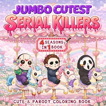 Jumbo Cutest Serial Killers Coloring Book: 4 Seasons In 1 Book | A Cozy ...