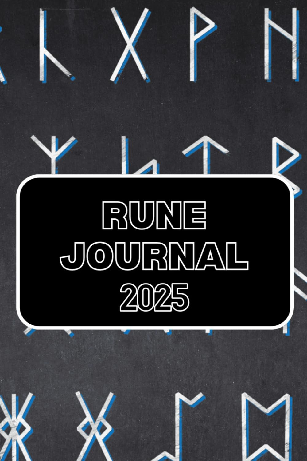 Rune Journal 2025: A Yearly Planner for Spiritual Growth and Divination ...