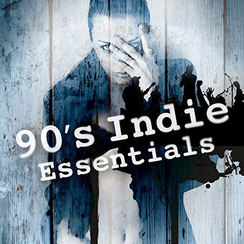 Play 90's Indie Essentials by VARIOUS ARTISTS on Amazon Music