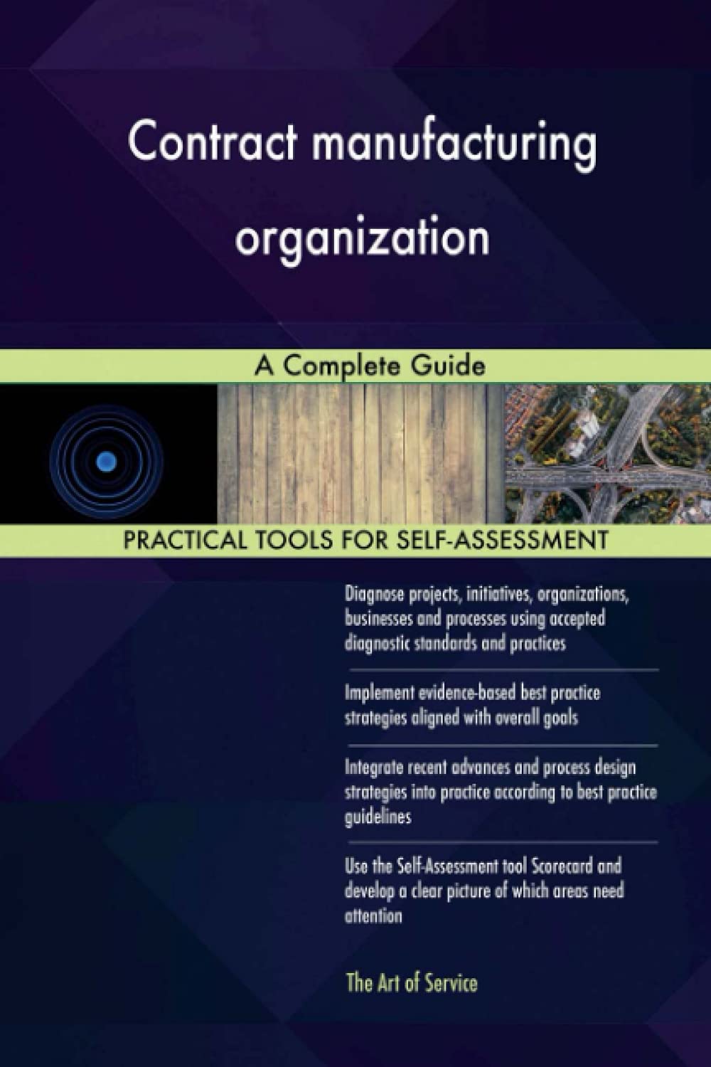 Contract manufacturing organization A Complete Guide: Gerardus Blokdyk ...