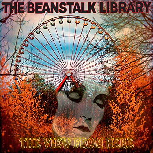 Play The View from Here by The Beanstalk Library on Amazon Music