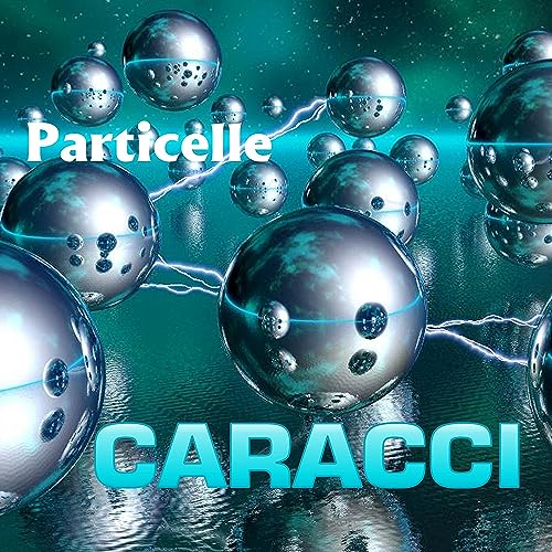 Particelle by Caracci on Amazon Music - Amazon.co.uk