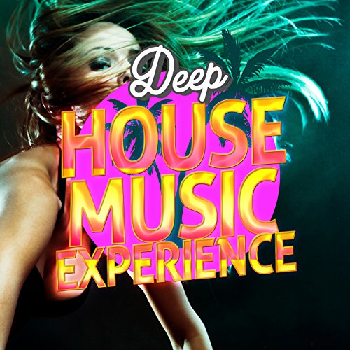 Play Deep House Music Experience by Best of Deep House Music on Amazon ...