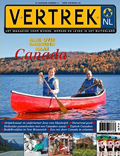 VertrekNL 22 - Alles over emigreren naar Canada: het magazine voor ...