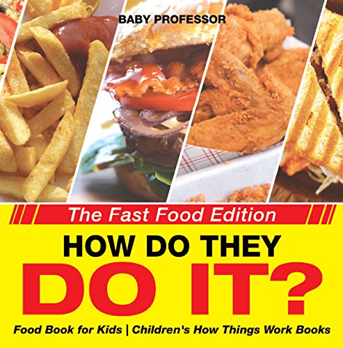 Amazon.com: How Do They Do It? The Fast Food Edition - Food Book for ...
