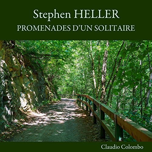 Stephen Heller: Promenades d'un Solitaire de Claudio Colombo no Amazon ...