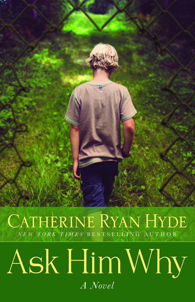 Ask Him Why: Hyde, Catherine Ryan: 9781503948907: Amazon.com: Books