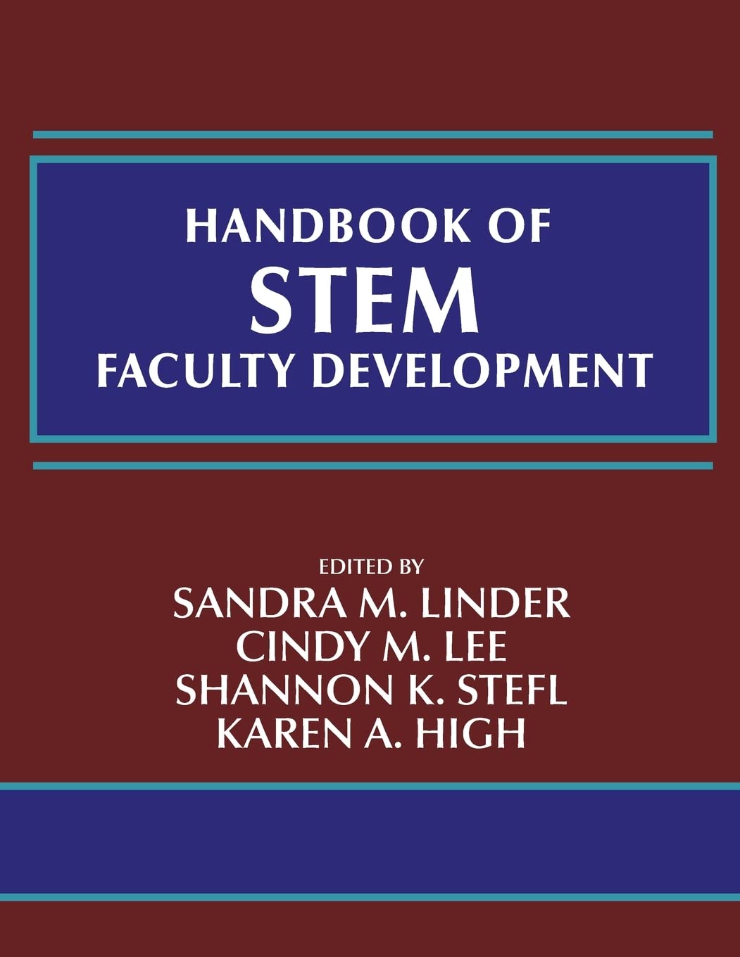 Amazon.com: Handbook of STEM Faculty Development: 9798887300450: Linder, Sandra M., Lee, Cindy M ...