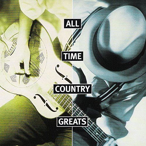 Play All Time Country Greats (Rerecorded Version) by VARIOUS ARTISTS on ...