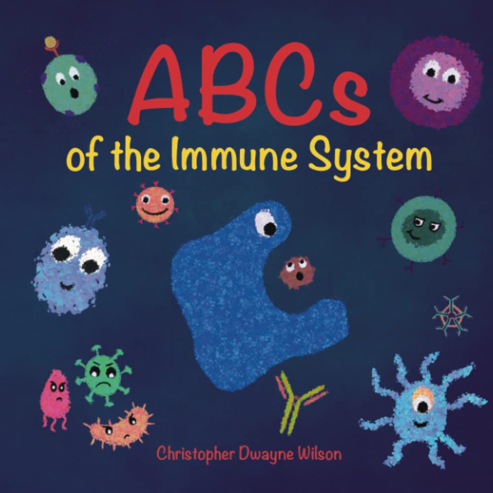 ABCs of the Immune System: Wilson, Christopher Dwayne: 9798986652665 ...