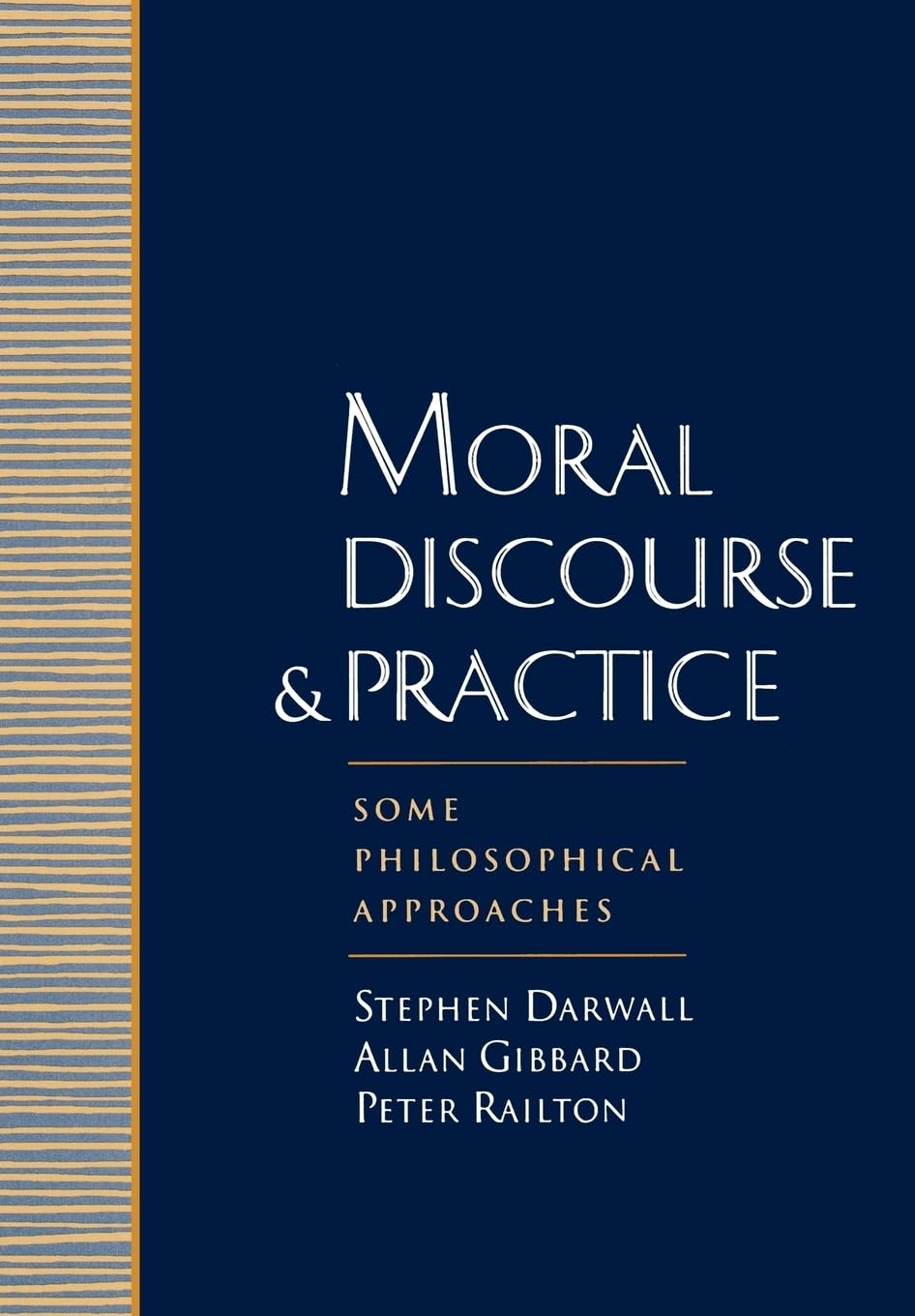 Amazon.com: Moral Discourse and Practice: Some Philosophical Approaches ...