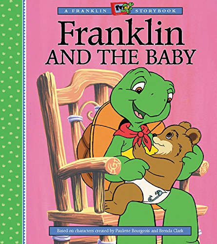 Franklin and the Baby (A Franklin TV Storybook): Moore, Eva ...