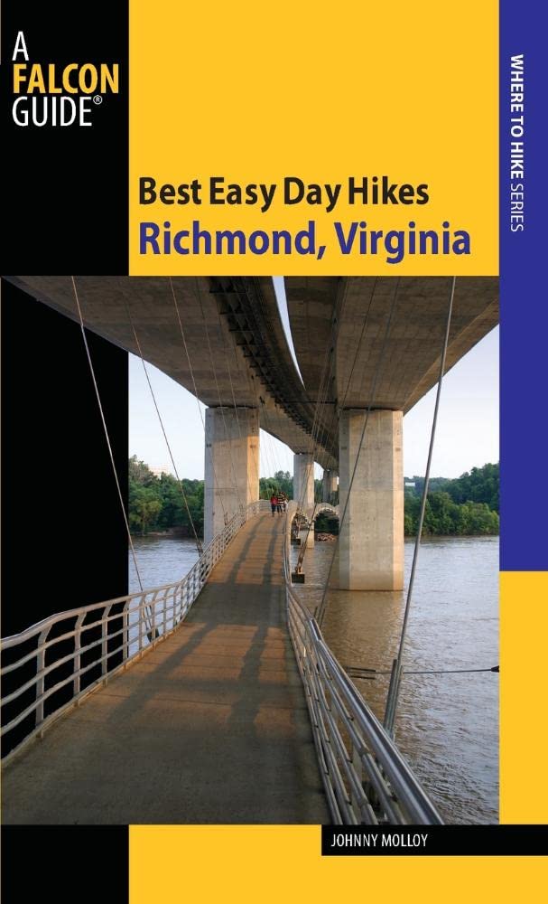 Best Easy Day Hikes Richmond, Virginia (Best Easy Day Hikes Series ...