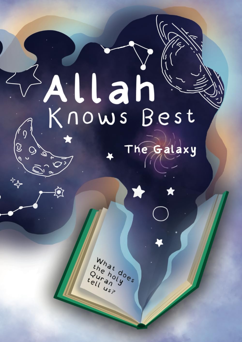 Allah Knows Best: The Galaxy: Amazon.co.uk: Publications, Safoo ...