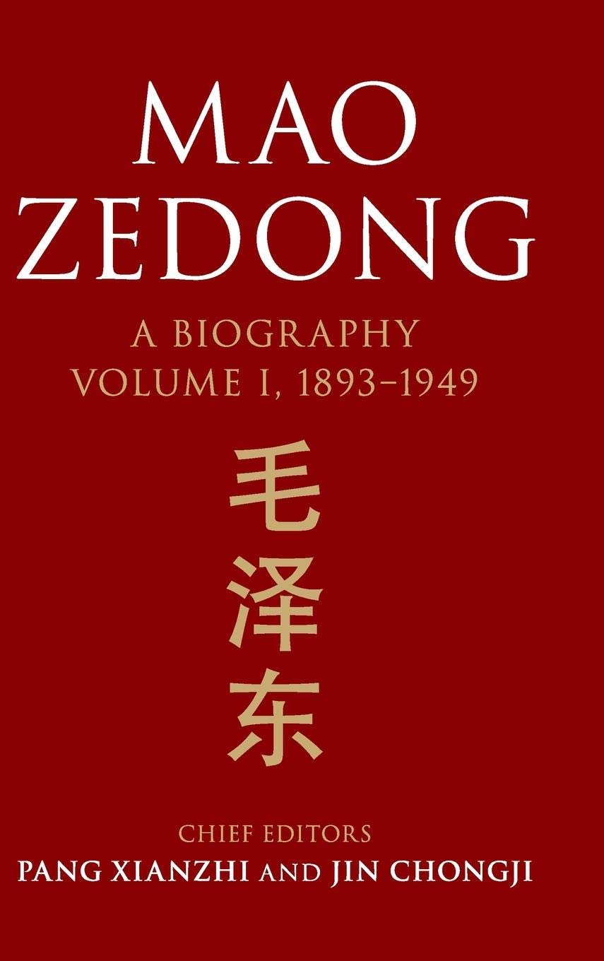 Amazon.com: Mao Zedong: Volume 1, 1893–1949: A Biography (The Cambridge ...