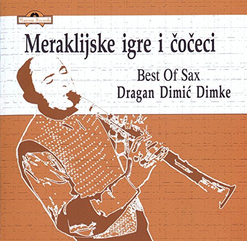 Amazon MusicでDragan Dimic DimkeのBest Of Sax - Dragan Dimic Dimkeを再生する