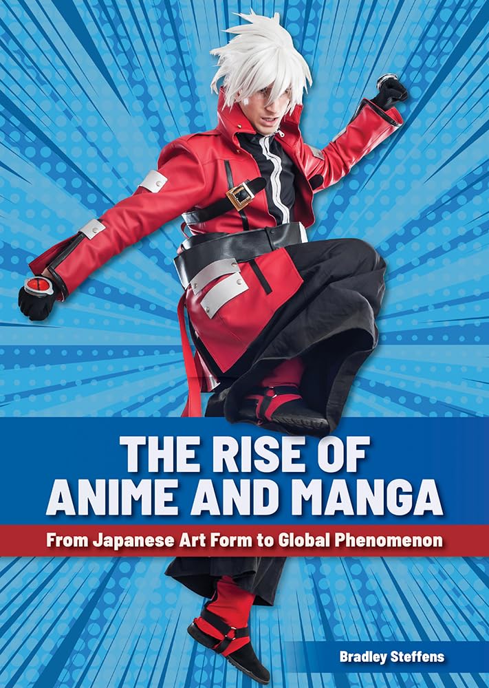 Amazon.com: The Rise of Anime and Manga: From Japanese Art Form to ...